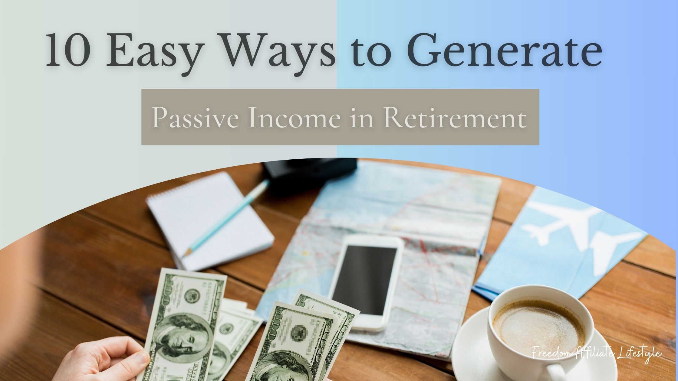 10 Easy Ways to Generate Passive Income in Retirement