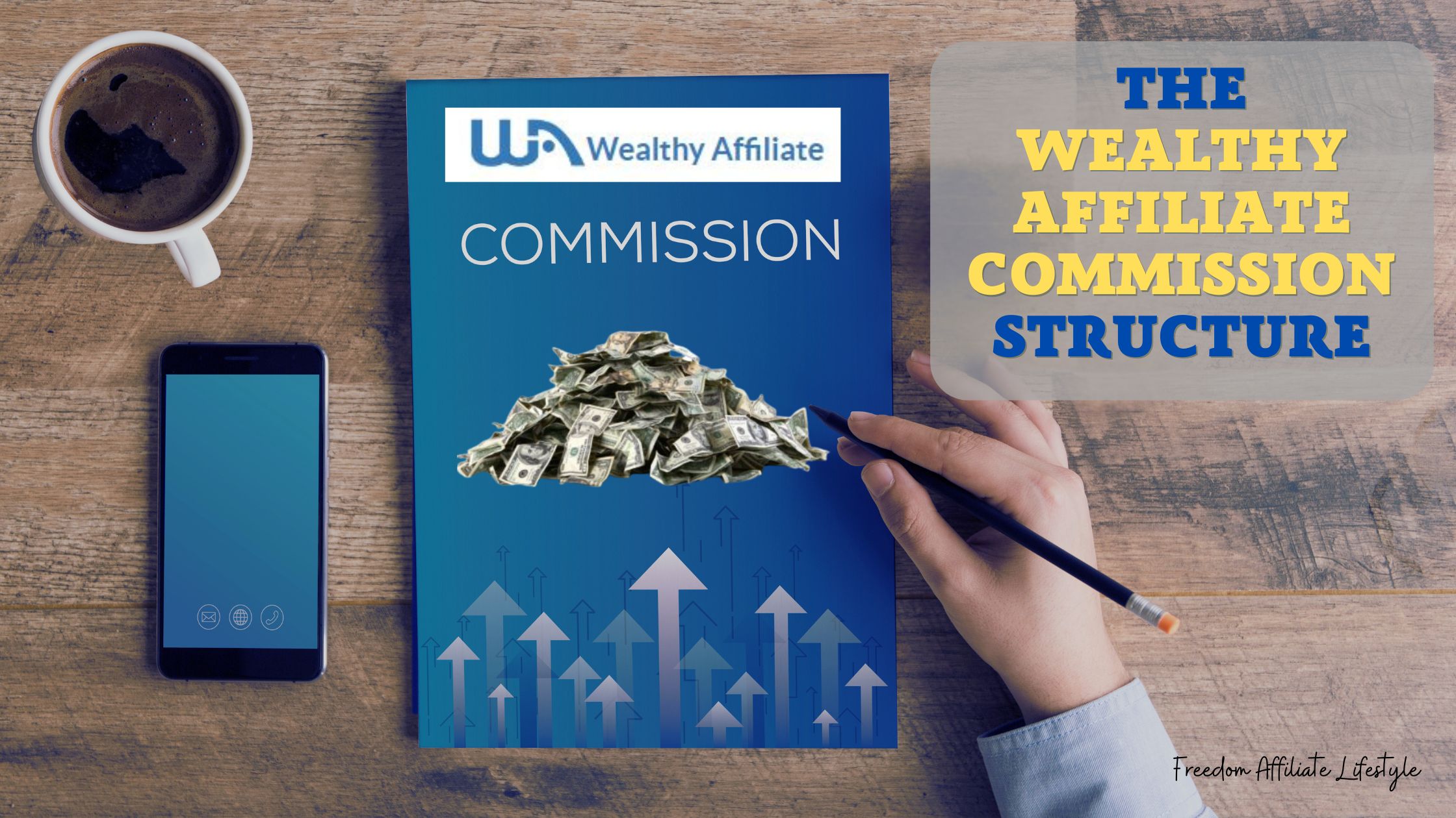 Understanding The Wealthy Affiliate Commission Structure
