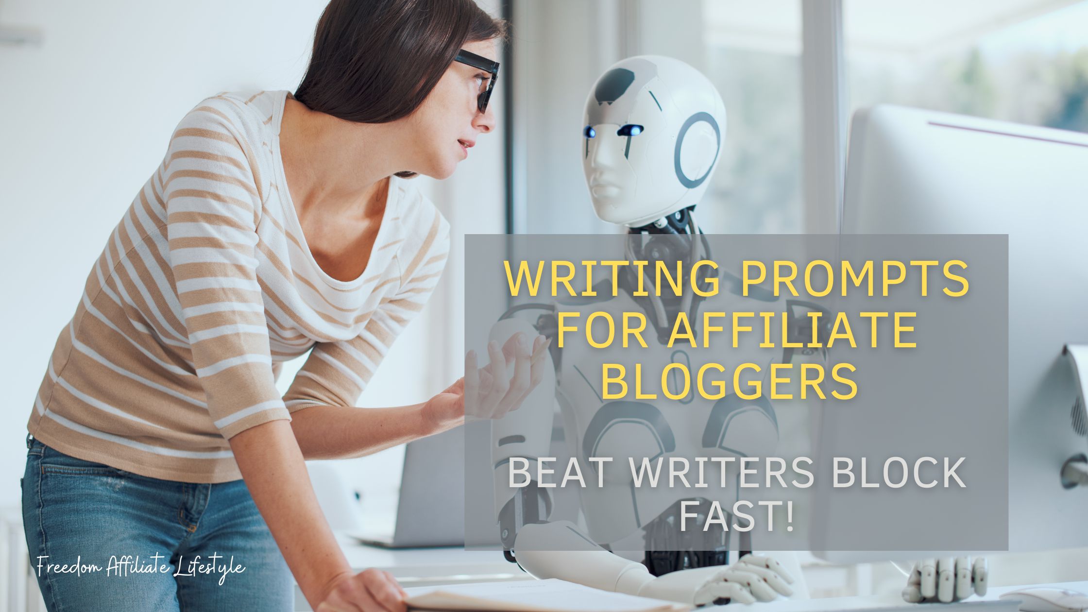 Writing Prompts for Affiliate Bloggers To Beat Writers Block Fast